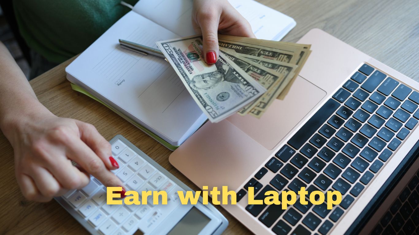 How to Earn Money with Laptop: 12 Proven Methods - Cnu Network